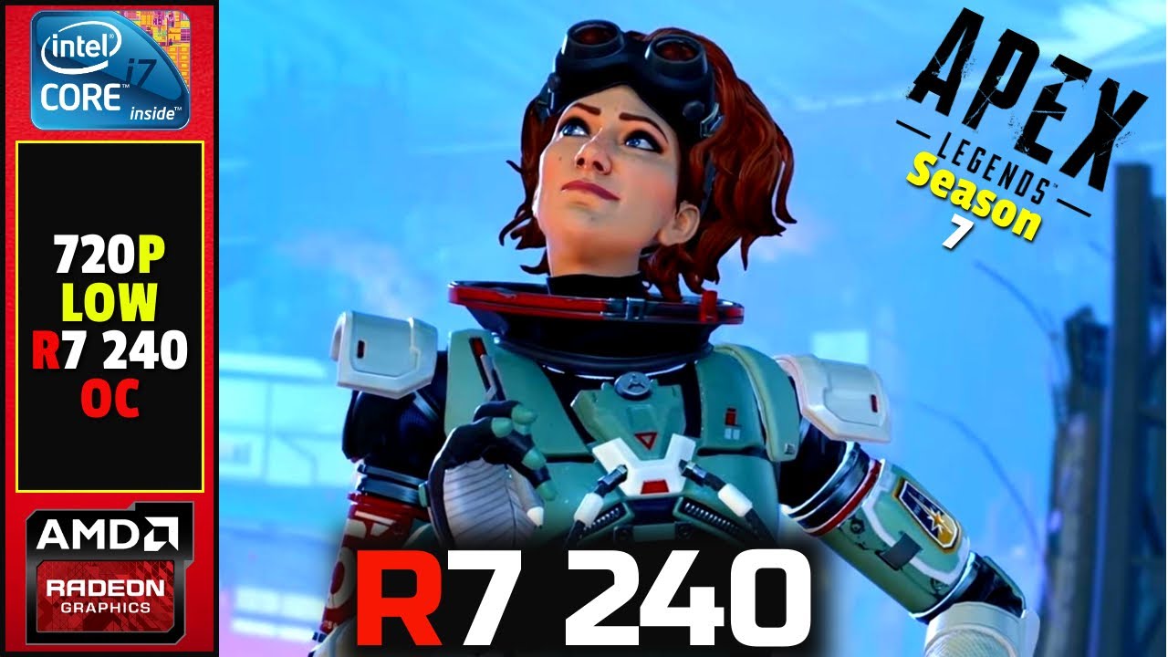 Apex Legends Season 7 | R7 240 | I5 3570 | 10gb Ram - YouTube