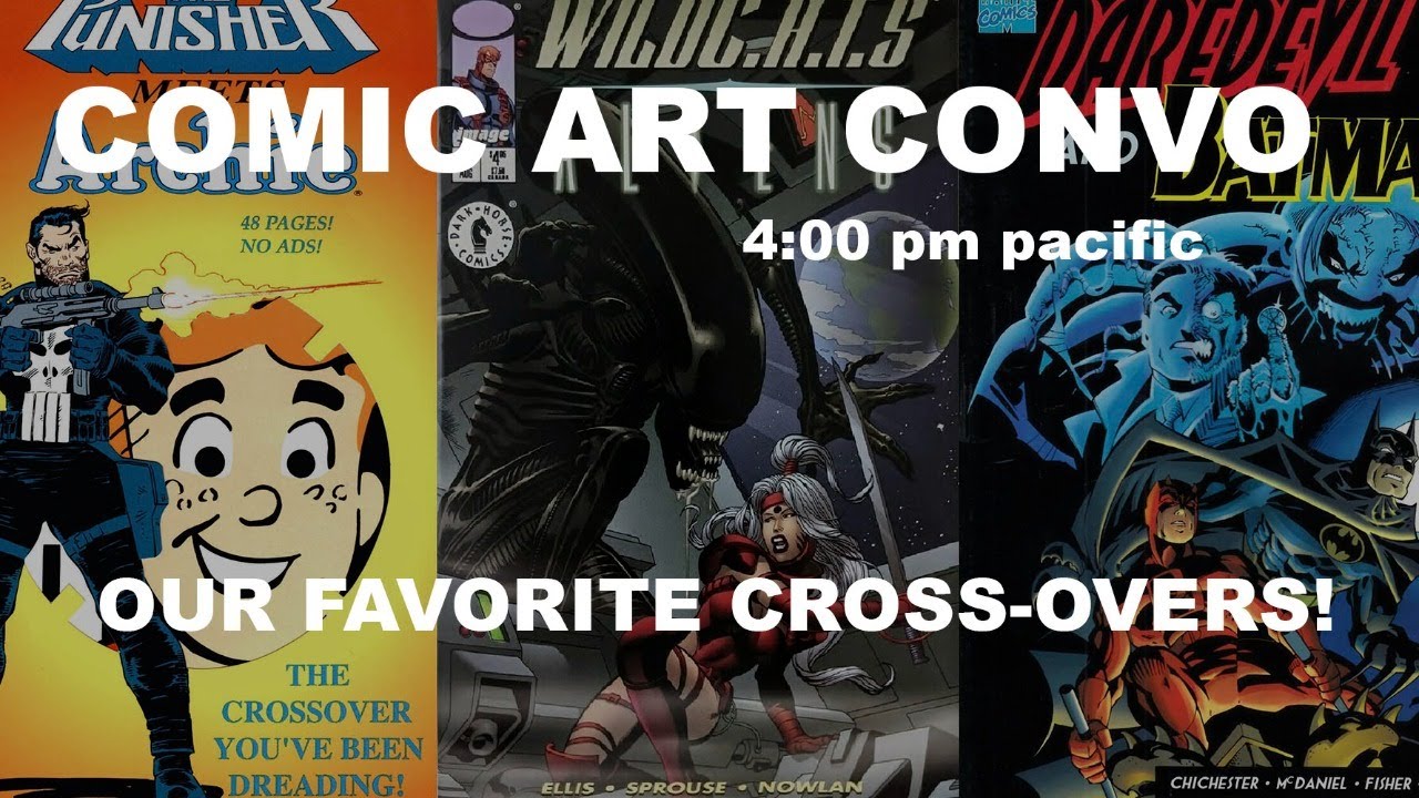 COMIC ART CONVO: OUR FAVORITE CROSS-OVER COMICS! - YouTube