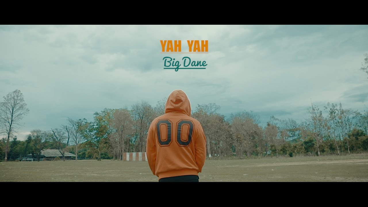 BIG DANE - YAH ( OFFICIAL MV) - YouTube