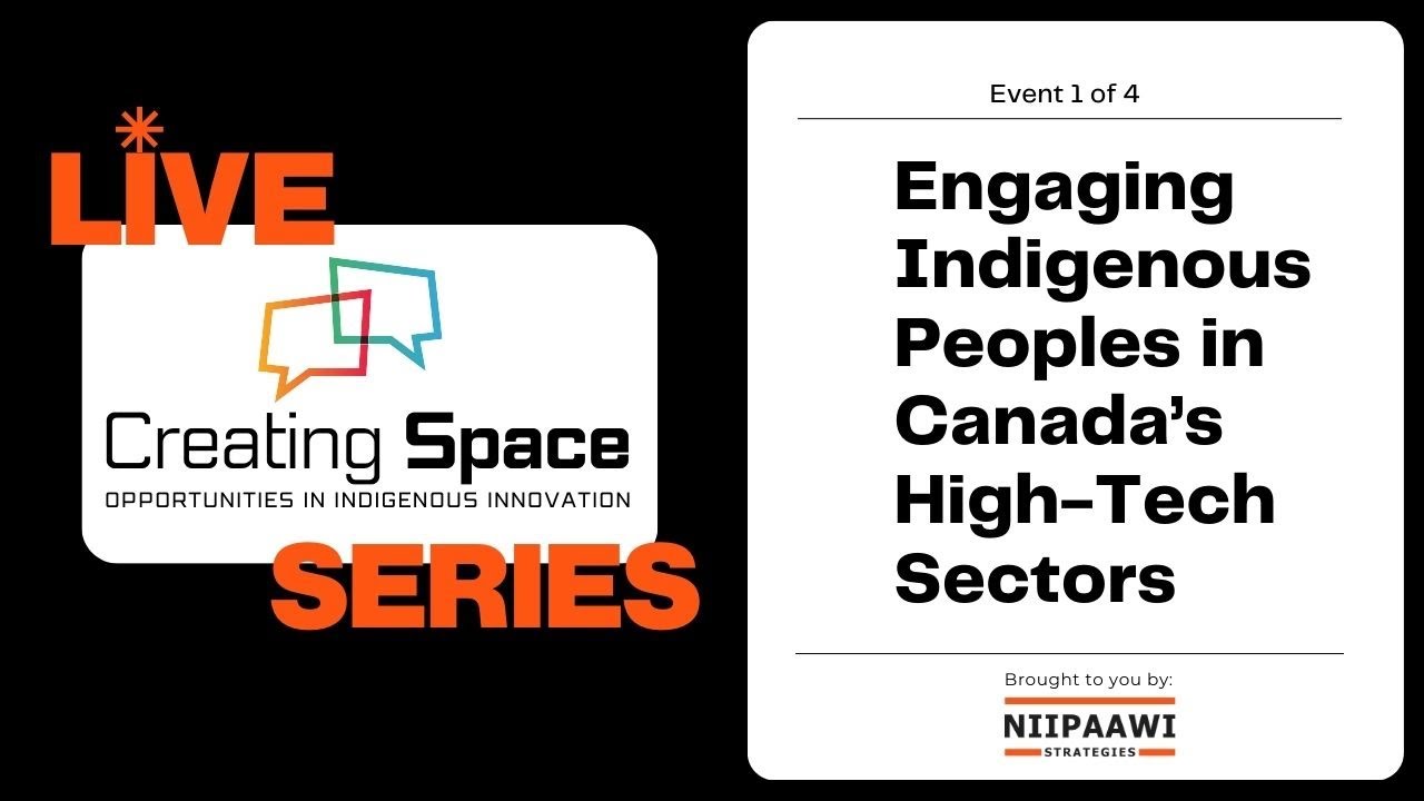 Creating Space: Engaging Indigenous Peoples in Canada's High-Tech ...