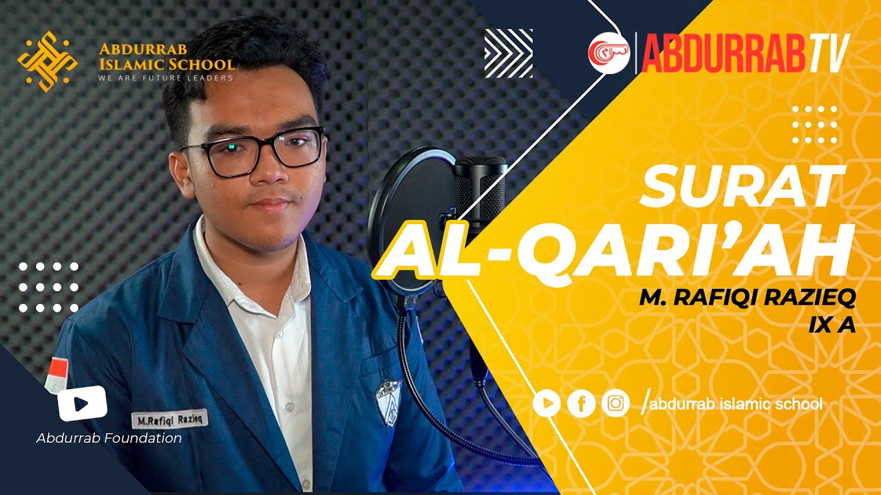 SURAT AL-QARI'AH || M. RAFIQI RAZIEQ | ABDURRAB ISLAMIC SCHOOL - YouTube
