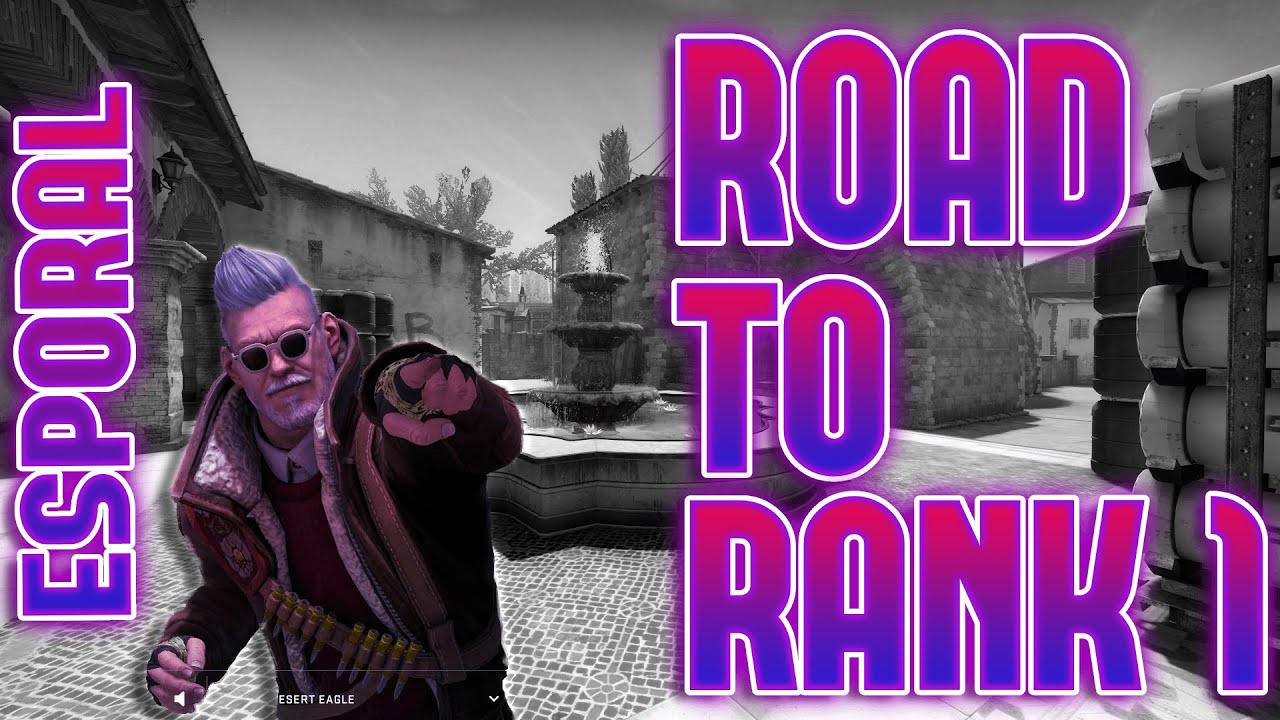 ROAD TO RANK 1 ON ESPORTAL | CS:GO - YouTube