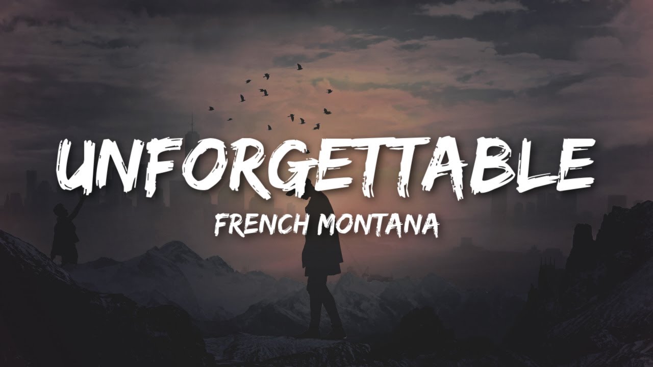 French Montana - Unforgettable (Lyrics) ft. Swae Lee - YouTube