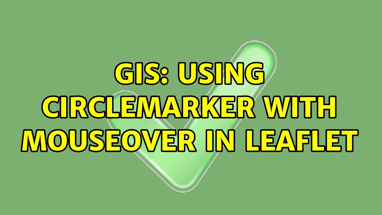 GIS: Using circleMarker with mouseOver in Leaflet - YouTube