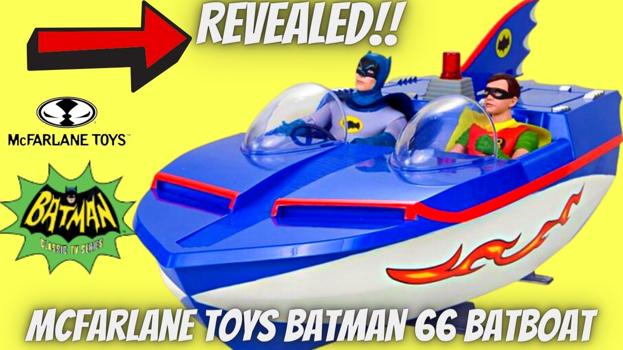McFarlane Toys Batman 66 Batboat Vehicle Revealed!! - YouTube