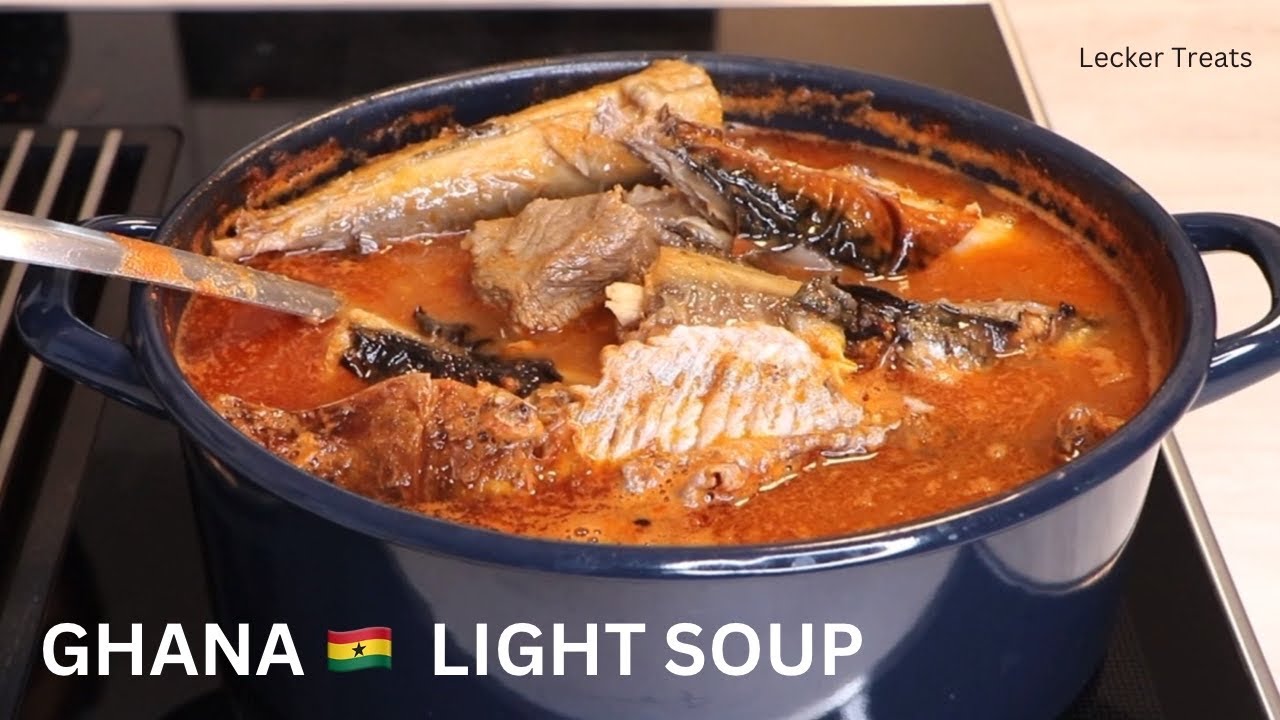 Light Soup The Ghana 🇬🇭 Way! - YouTube