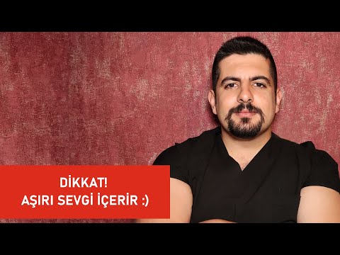 DİKKAT! Aşırı Sevgi İçerir :)