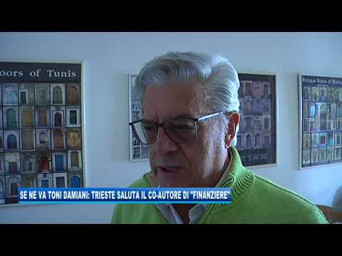 10/04/2018 - SE NE VA TONI DAMIANI: TRIESTE SALUTA IL CO-AUTORE DI ...