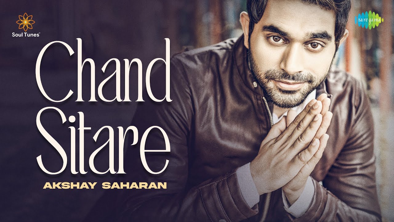 Chand Sitare | Akshay Saharan | Dhrriti Saharan | Soul Tunes ...
