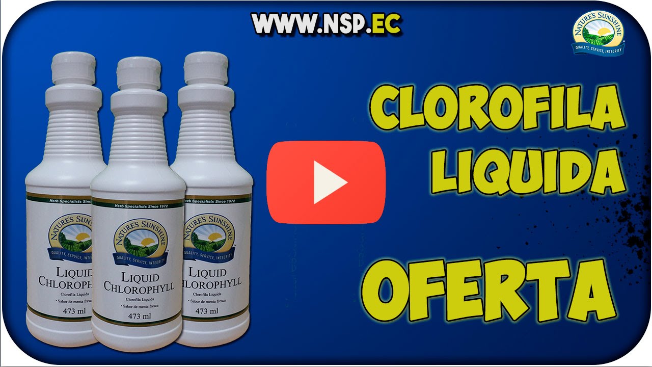 Clorofila Liquida Propiedades - Natures Sunshine Ecuador - Oferta - YouTube