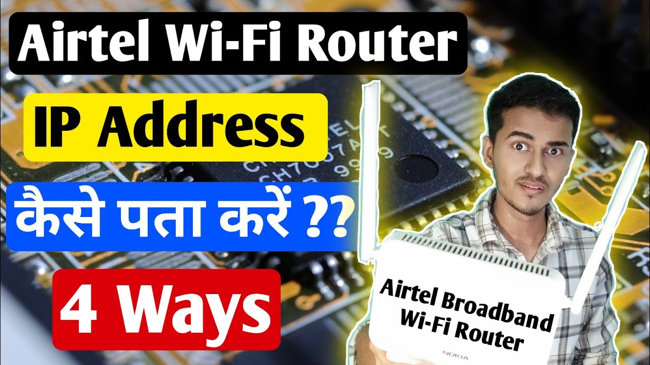 How To Find IP Address Of Airtel Wi Fi Router 4 Ways To Find IP how-to-find-ip-address-of-airtel-wi-fi-router-4-ways-to-find-ip