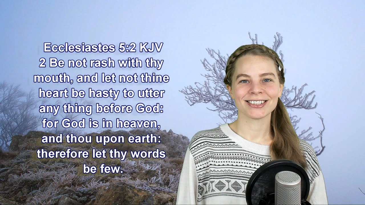 Ecclesiastes 5:2 KJV - The Mouth - Scripture Songs - YouTube