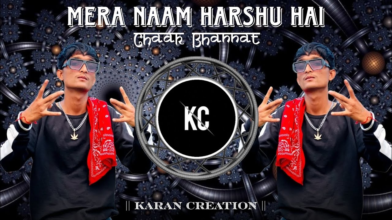 Chaak Bhannat MG. Harshu Indore || Rap Song 2k24 Dj Gazal Mix || Karan ...