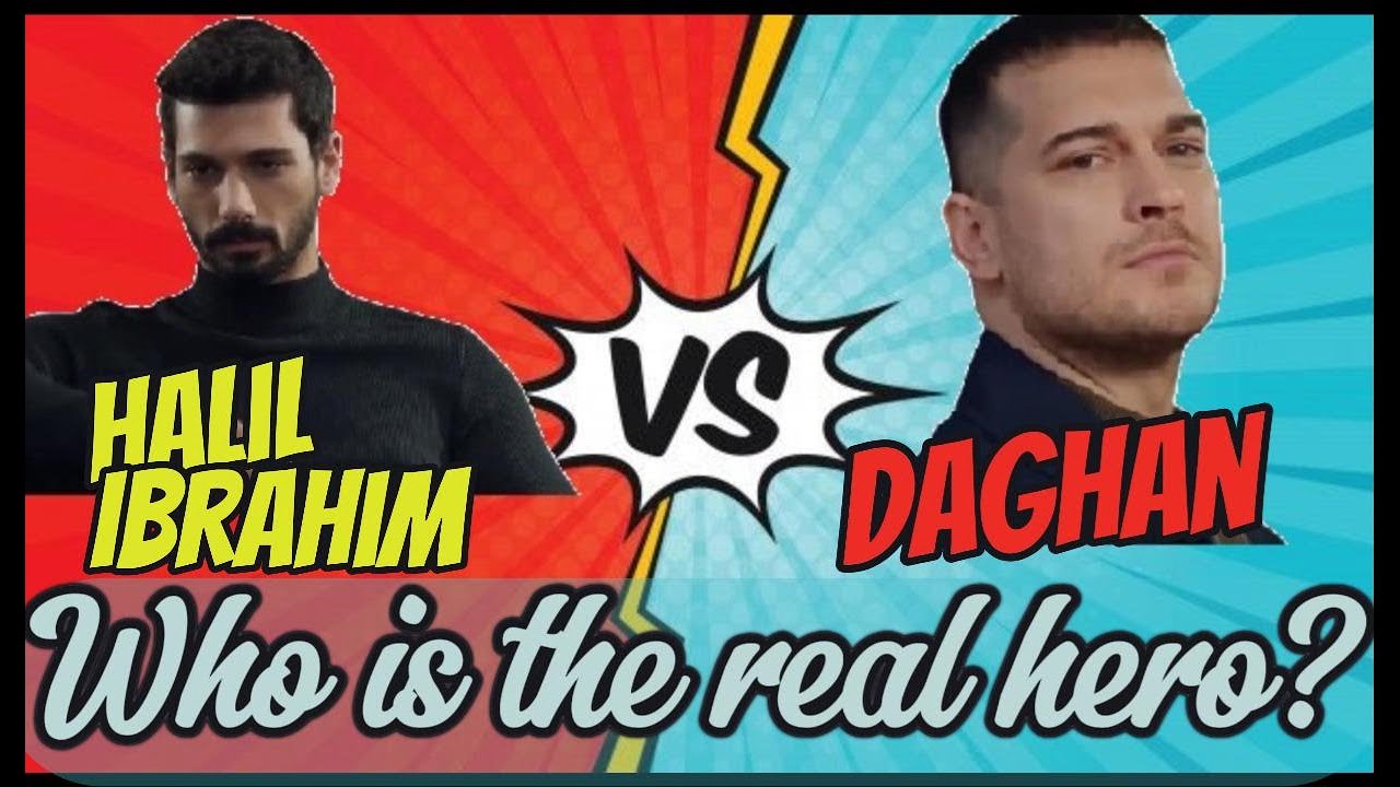 Halil Ibrahim vs Daghan | Who is the real hero? - YouTube