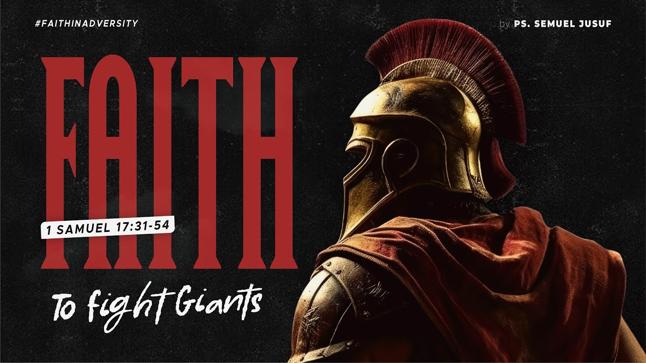 Faith To Fight Giants - 1 Samuel 17:31-54 (English) - YouTube