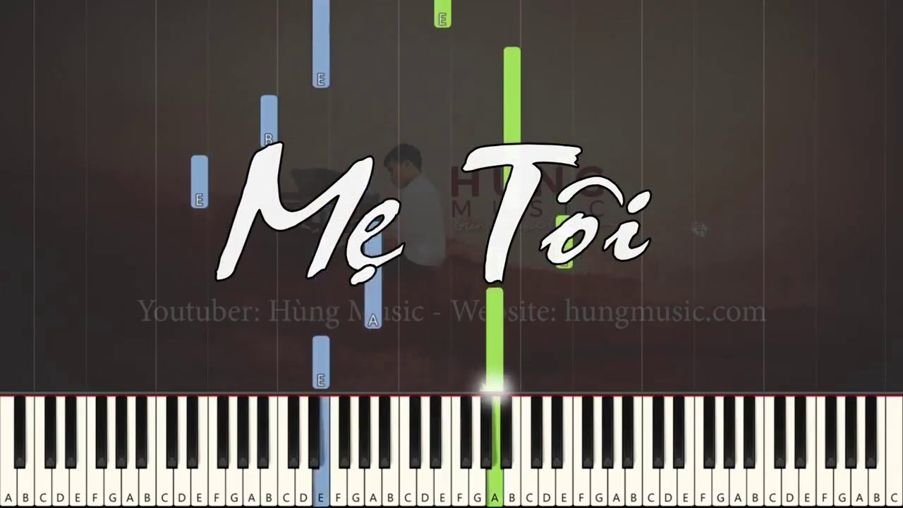 Mẹ Tôi Piano Easy - Mẹ Tôi Piano Tutorial - Hùng Music - YouTube