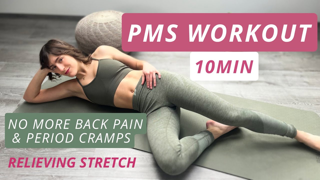 10min PMS Workout- Slow Stretch against Back Pain & Period Cramps - YouTube