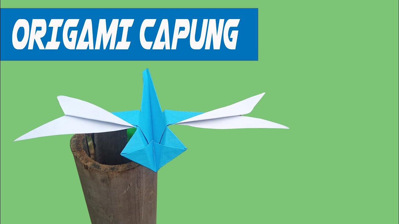 cara membuat origami capung mudah - YouTube