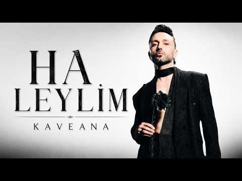 Ha Leylim - Mabel Matiz  | Ha Leylim Bi Ses Ver Be Güzelim | KAVEANA | Bu Gece Bana Gel Şeker Ezelim