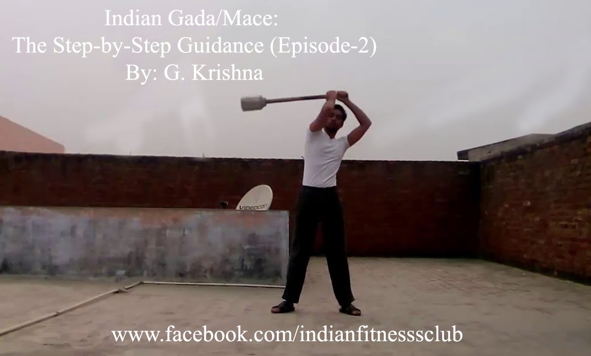Indian Gada (गदा ) /Mace Swing 180 Training (Episode-2) by G Krishna ...