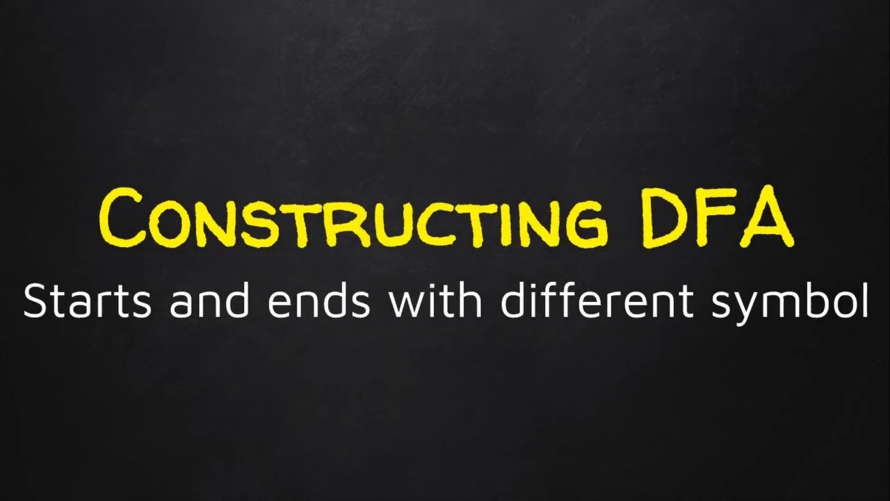 DFA : Starting and ending with different symbol || Theory of ...