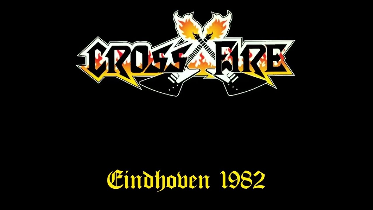 Crossfire – Live in Eindhoven (1982 Full Concert) | Soundboard Audio ...