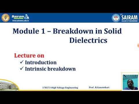 Lecture Video6_17EE73_Module-1_Breakdown in Solid Dielectrics ...