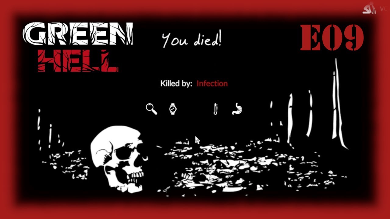 Basically We're Killed by Infection - Green Hell E09 - YouTube