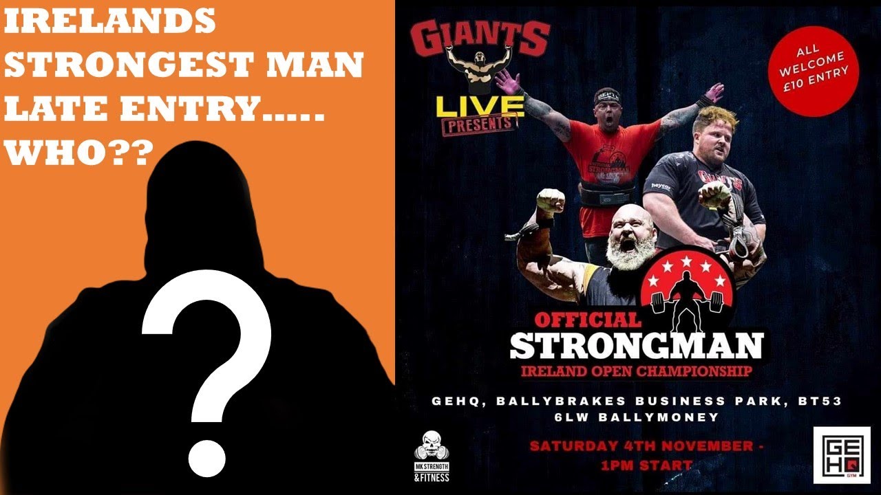Interview with LAST MINUTE ENTRY Official Strongman's Ireland's ...