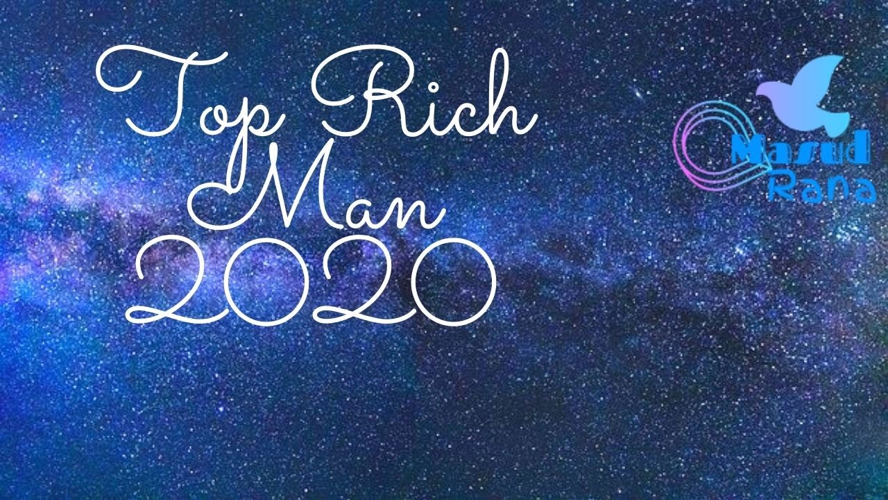 Top 10 Rich man in the world বিশ্বের সেরা ১০জন ধনী ব্যক্তি - YouTube