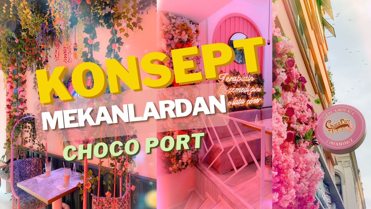 Özel kutlamalar için harika bir mekan -- Choco Port Türkiye nasıl ...