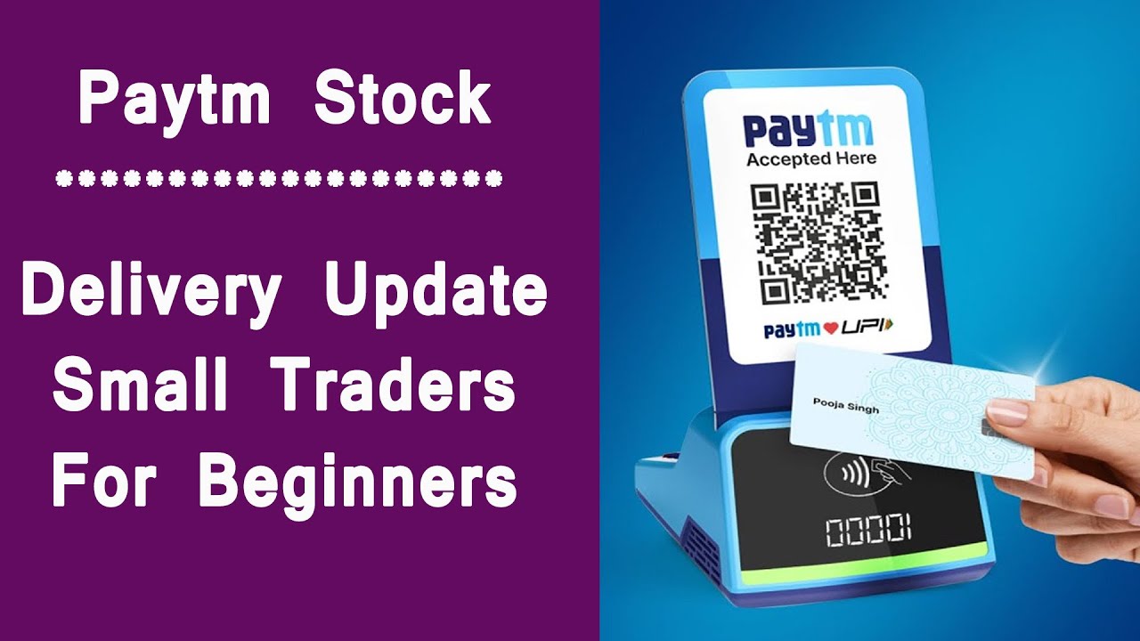 Paytm Stock | Delivery Stocks for Beginners | Learn some details About ...