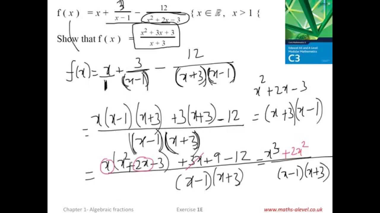 C3-Edexcel Algebra Fractions Chapter 1 Section E- Q4 - YouTube