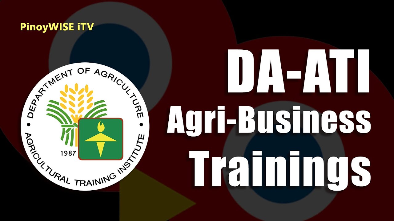 #DA-ATI: Agri-Business Trainings - YouTube