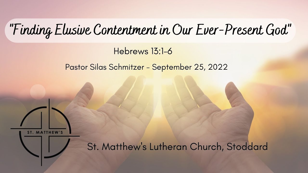 Sunday Worship - "Finding Elusive Contentment in Our Ever-Present God ...