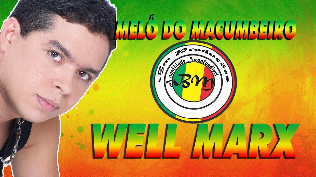 MELÔ DO MACUMBEIRO - WELL MARX - YouTube