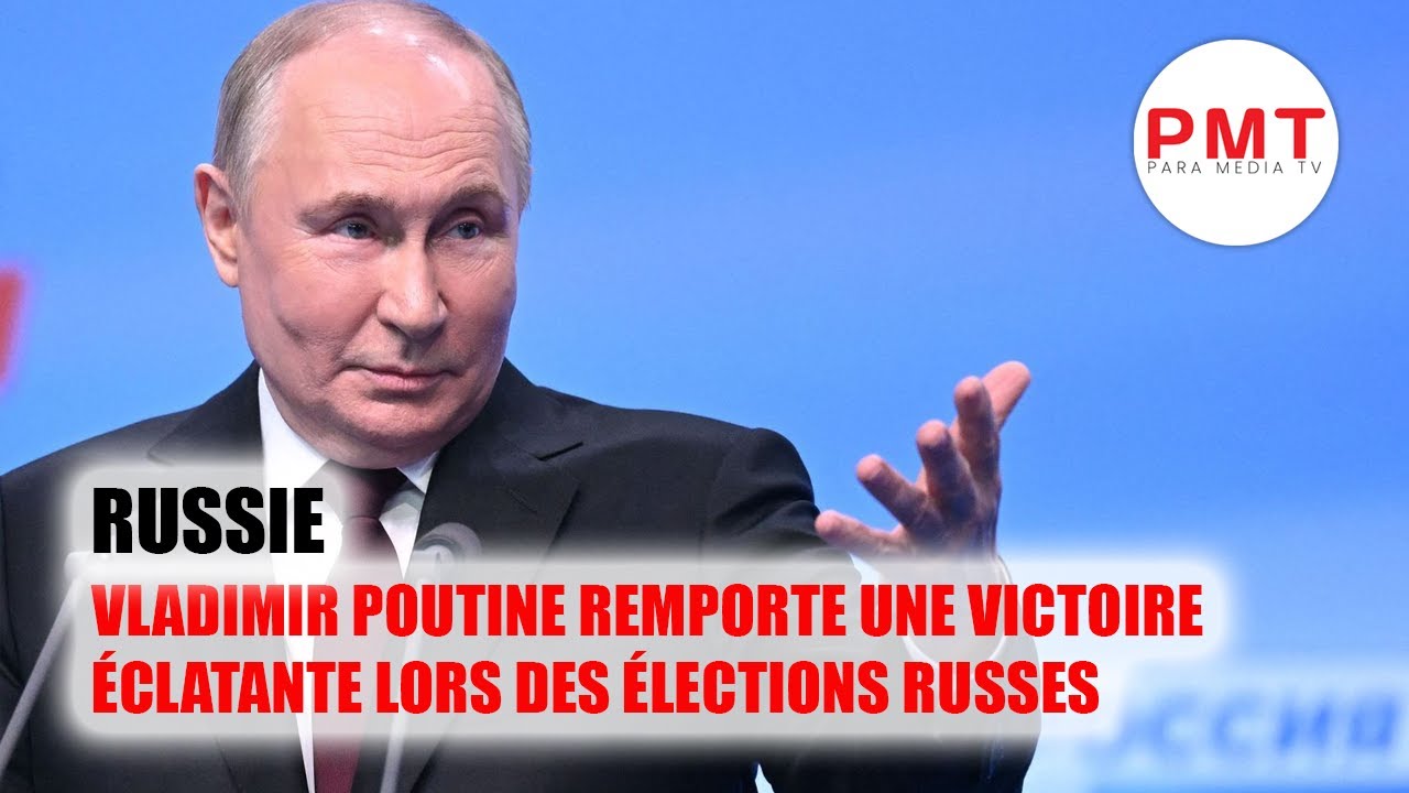 Vladimir Poutine remporte une victoire éclatante lors des élections ...