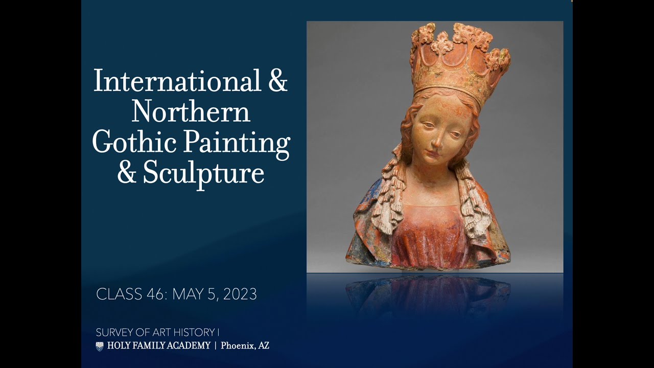 Art History 46 - International & Northern Gothic Painting & Sculpture ...