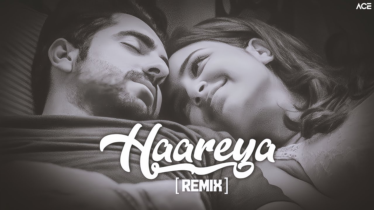 DJ ACE - Haareya (Remix) Mashup | Bolly Tech | Arijit Singh - YouTube
