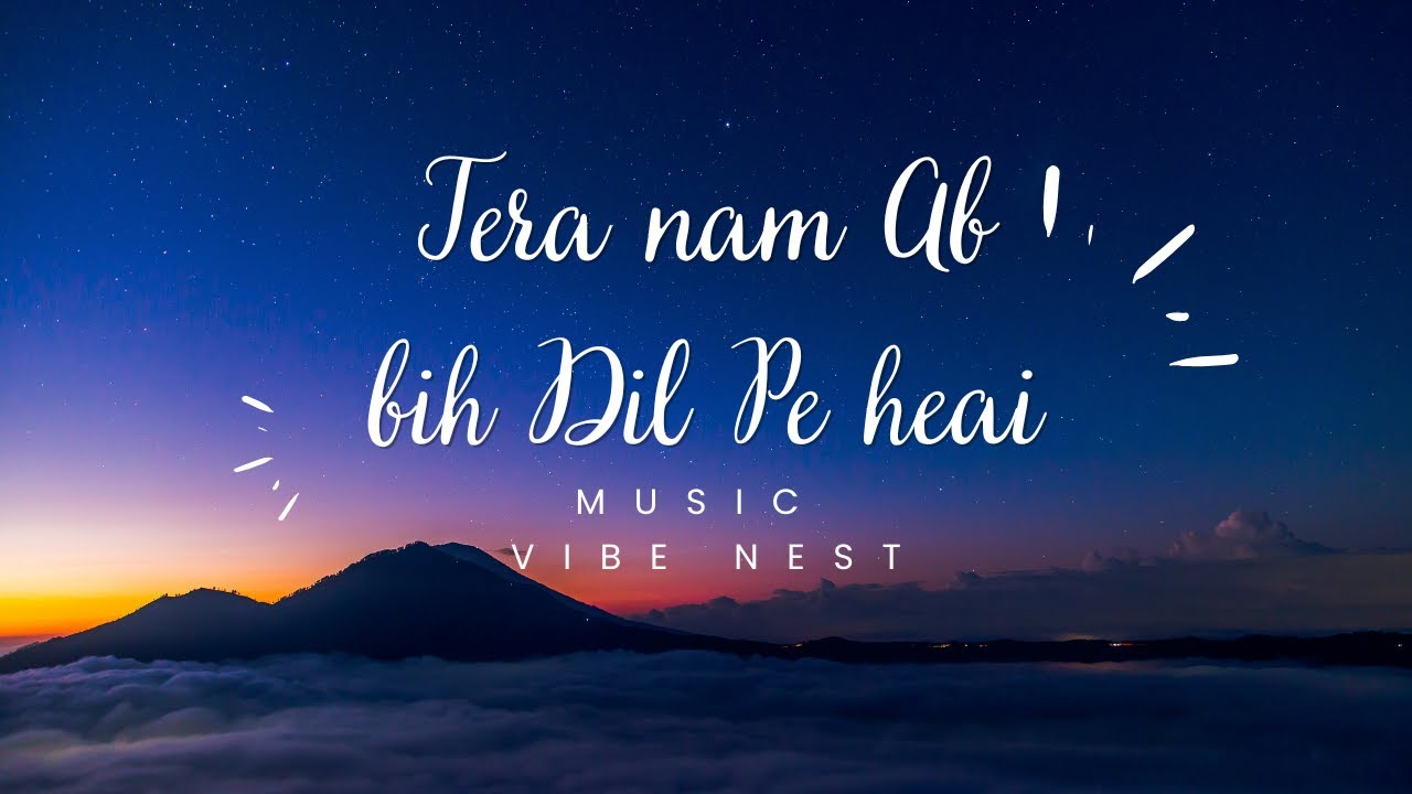 Tera Nam Ab Vih Del Pe hea.. 💘I (Official Lyric Video) I viral Song I ...
