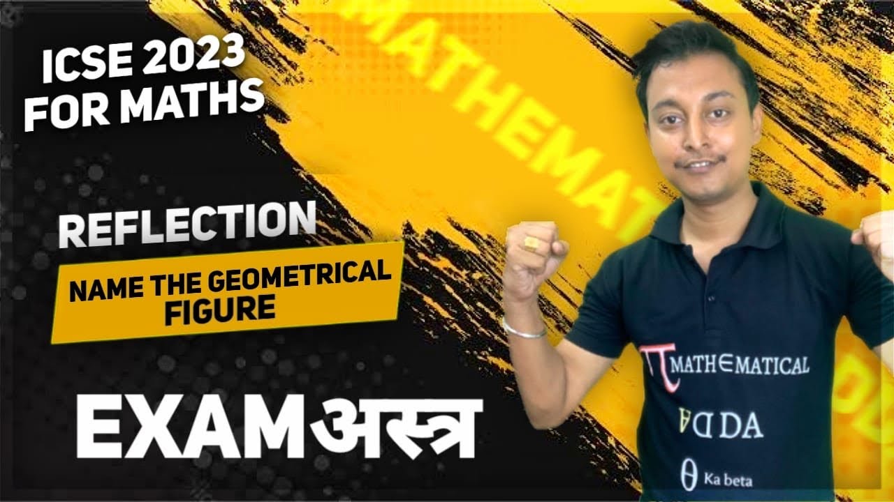 Reflection class 10 maths | ICSE class 10 maths | Name the geometrical figure - YouTube