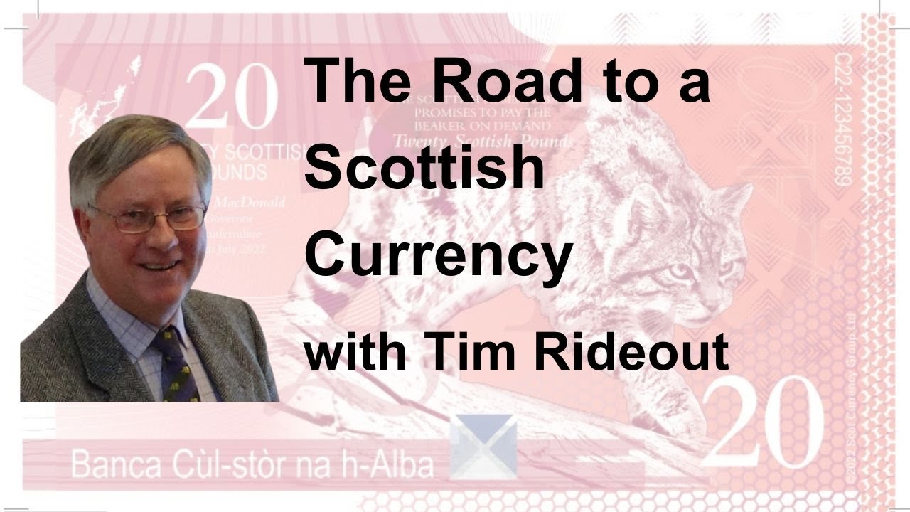 The Road to a Scottish Currency - Dr Tim Rideout - YouTube