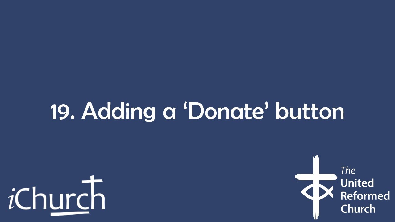 iChurch 5 Tutorials - 19. Adding a 'Donate' button - YouTube