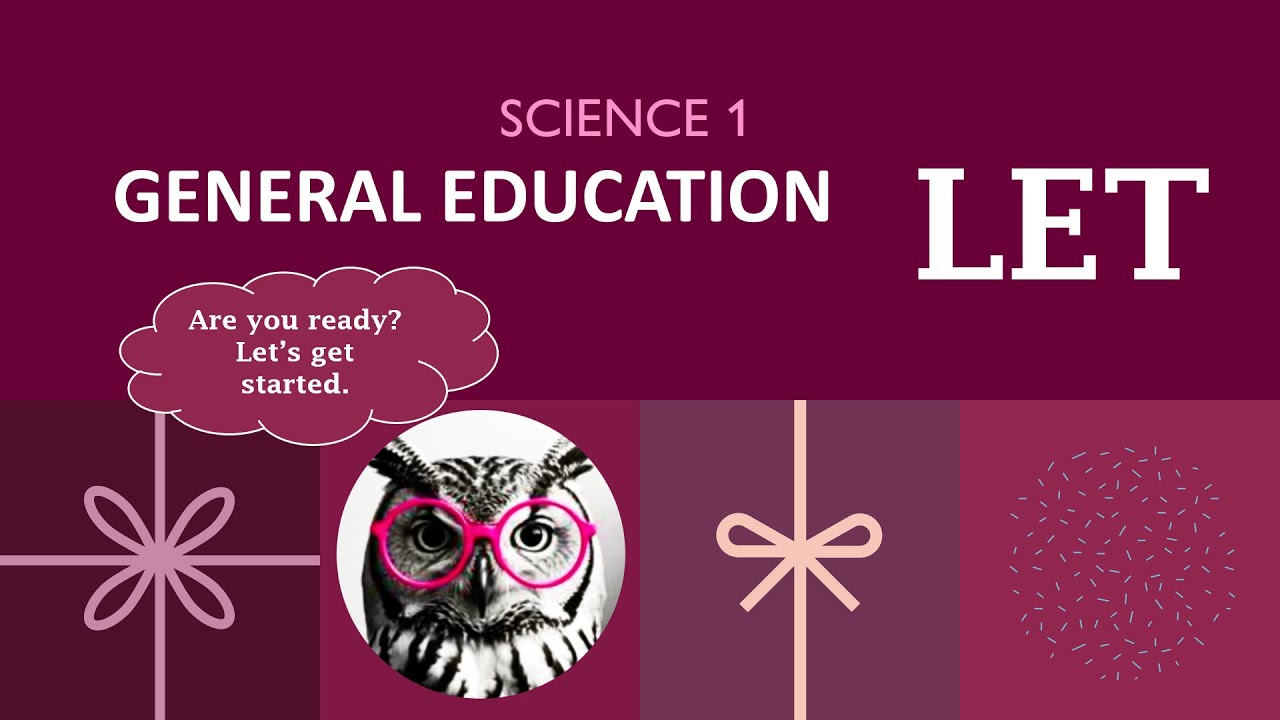 LET - General Education Major in Science 1 - YouTube