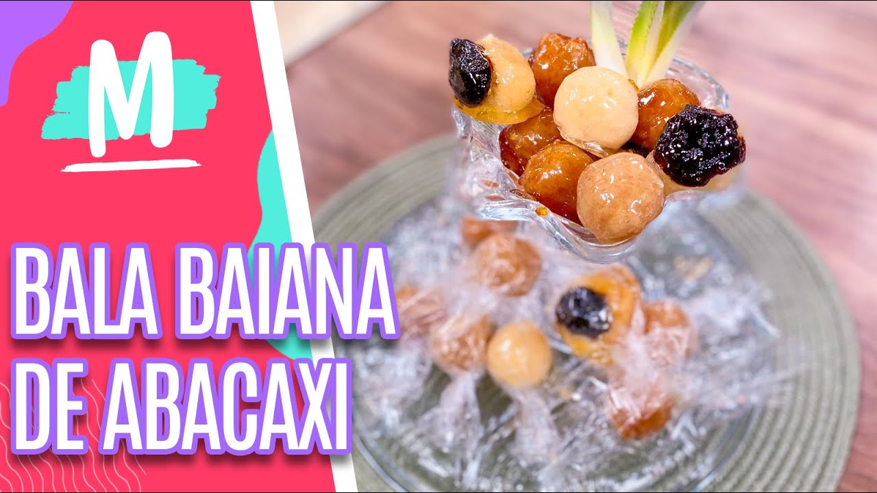 Receita deliciosa de BALA BAIANA DE ABACAXI- Mulheres (16/03/23) - YouTube