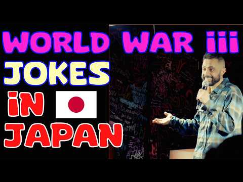 WORLD WAR III JOKES IN JAPAN | STAND UP COMEDY