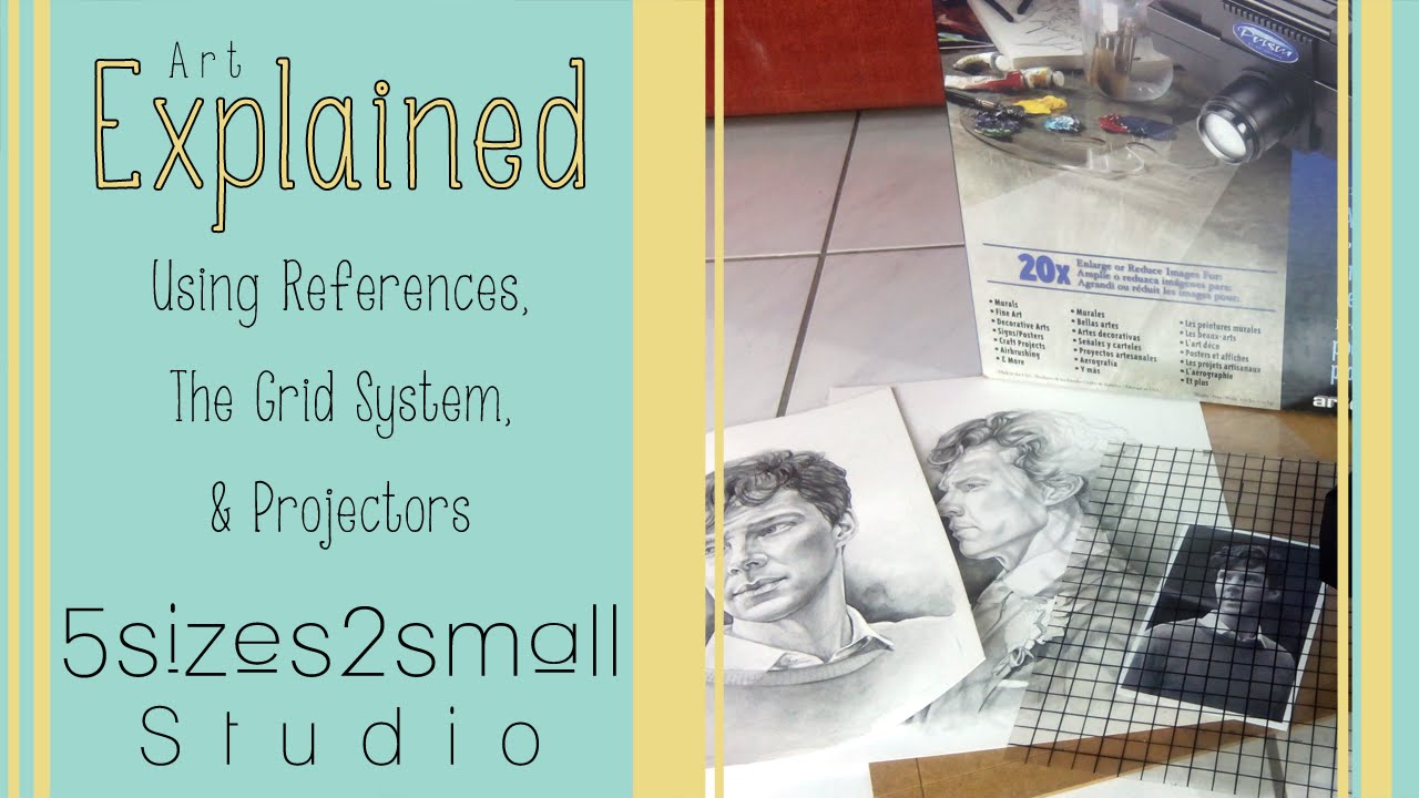 Art Explained - References, Grid System & Projectors - YouTube