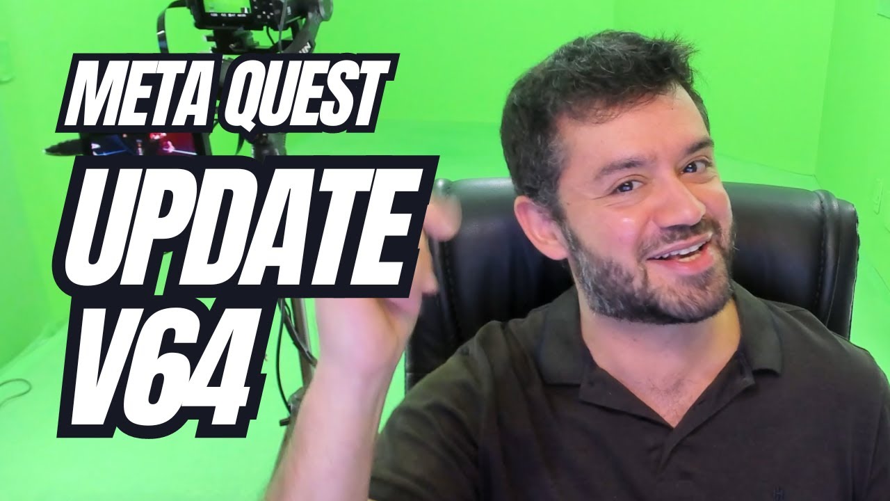 Meta Quest - Update V64 - YouTube