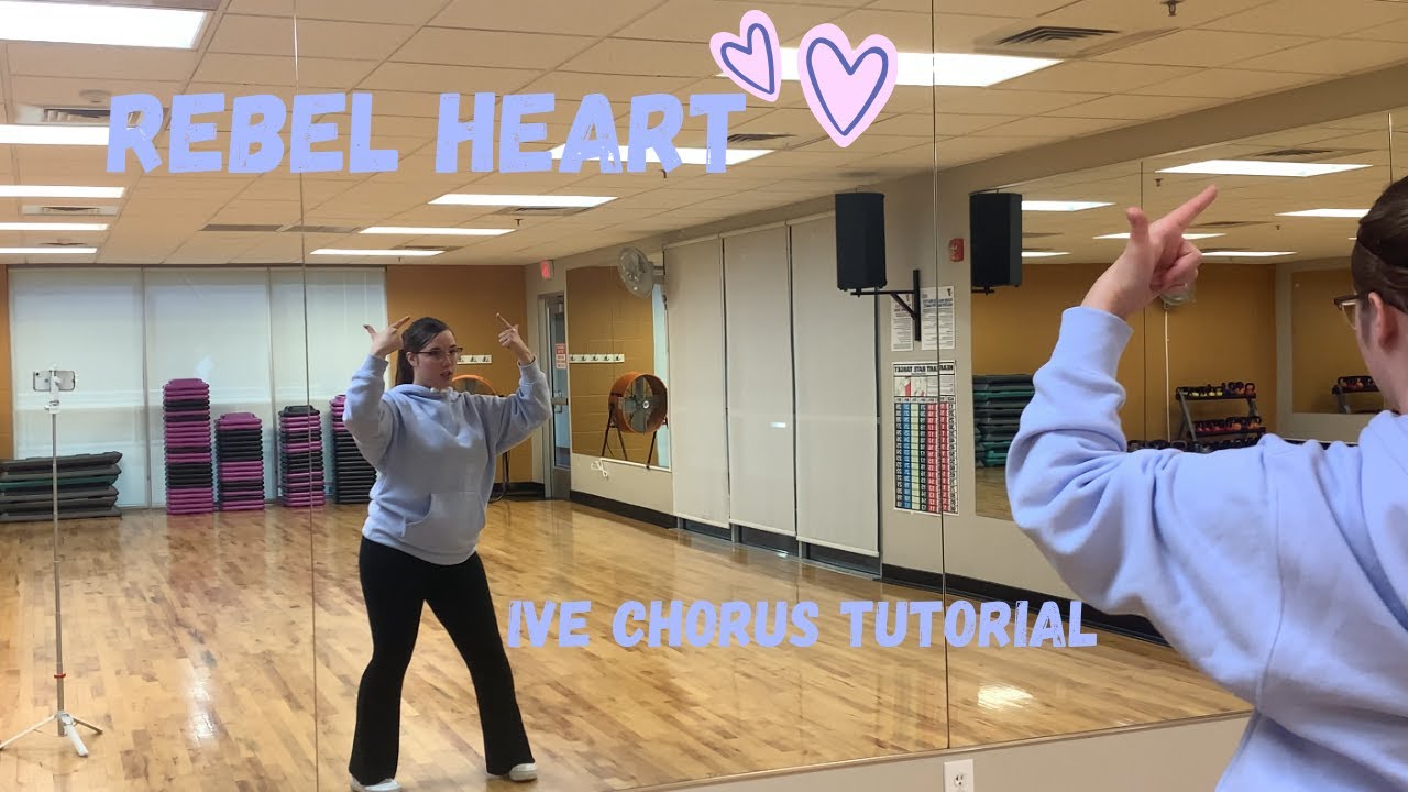 'Rebel Heart' IVE Chorus Tutorial (MIRRORED + EXPLAINED) - YouTube