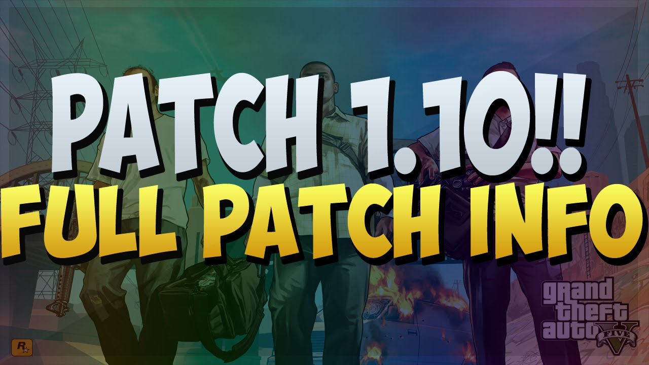 GTA 5 ONLINE UPDATE 1.10 PATCH (INFO) - GTA V MONEY GLITCH (PATCHED ...